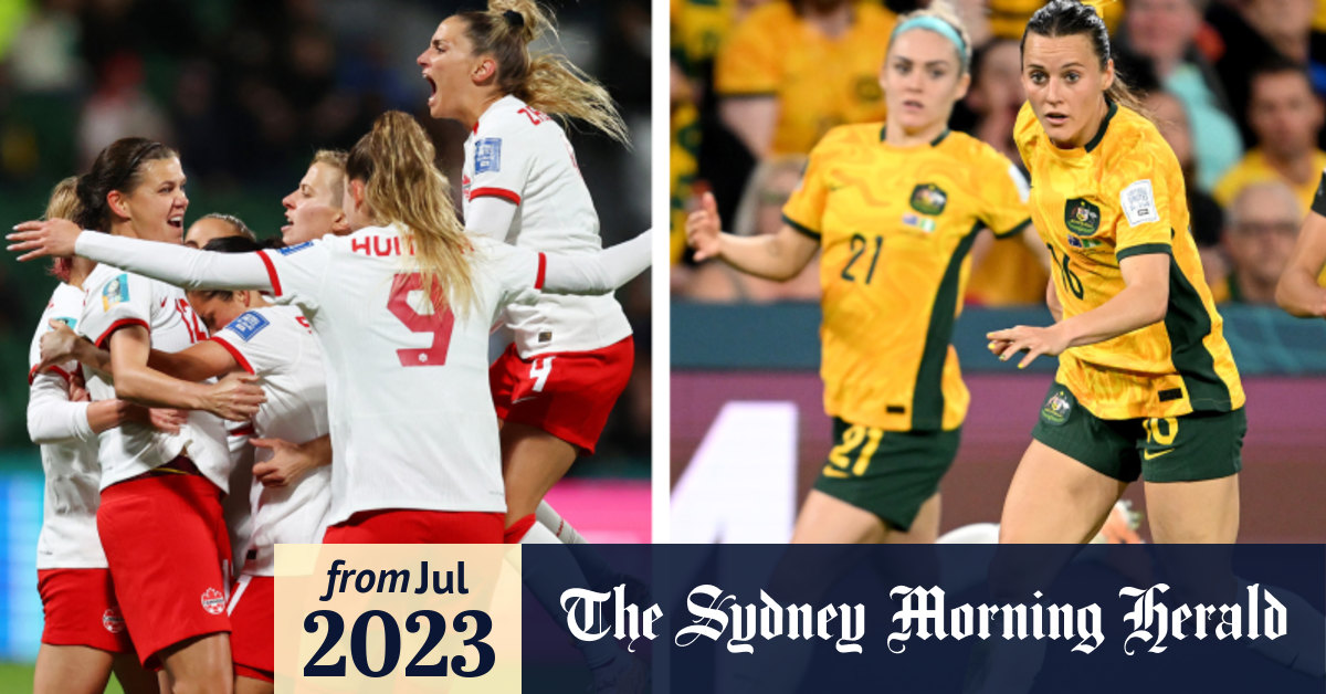 Womens World Cup 2023 What Matildas Must Do Against Canada To Keep